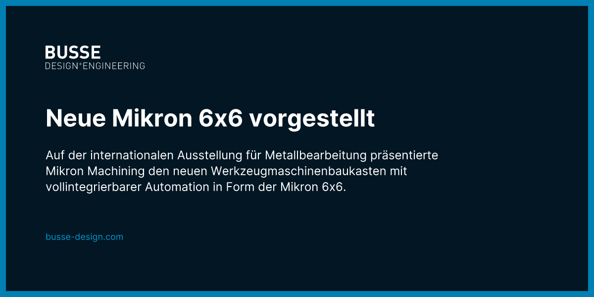 Neue Mikron 6x6 vorgestellt - BUSSE DESIGN+ENGINEERING