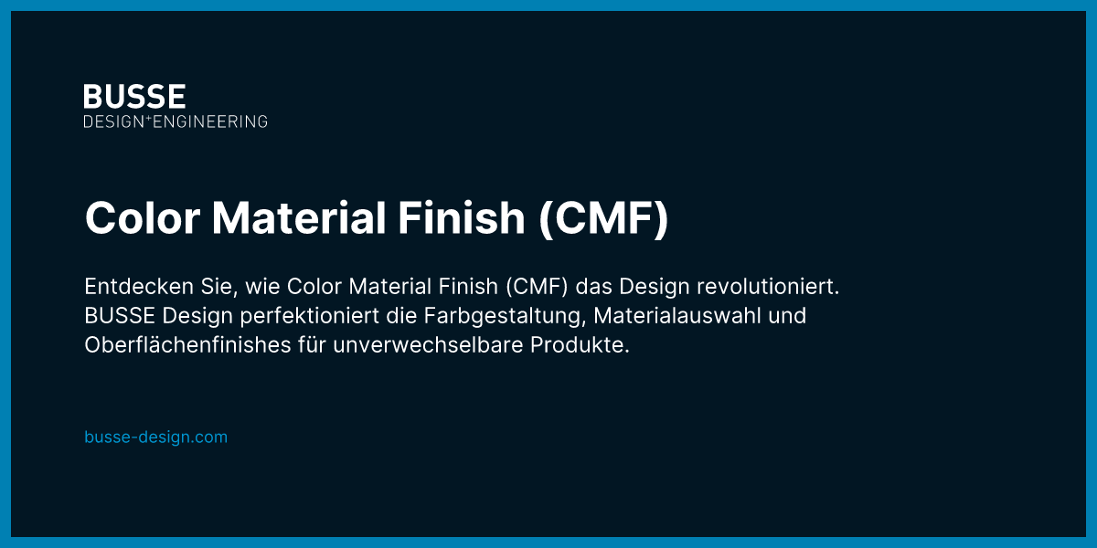 Color Material Finish - BUSSE DESIGN+ENGINEERING