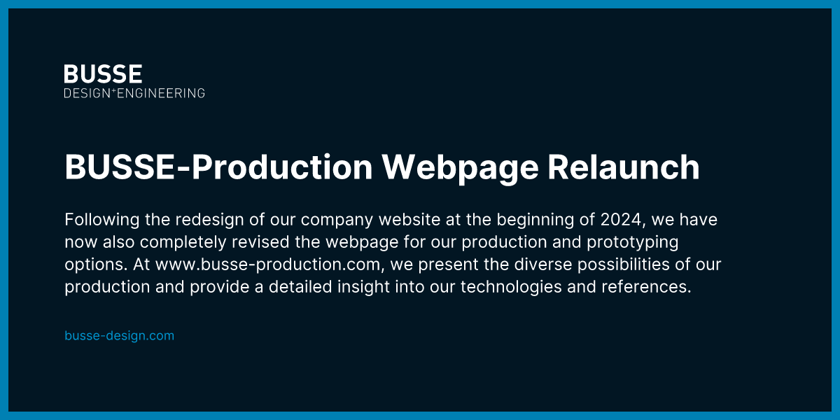 BUSSE-Production Webpage Relaunch - BUSSE DESIGN+ENGINEERING