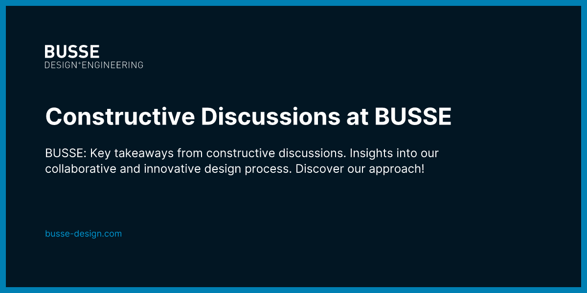 Constructive Discussions: Key Takeaways - BUSSE DESIGN+ENGINEERING