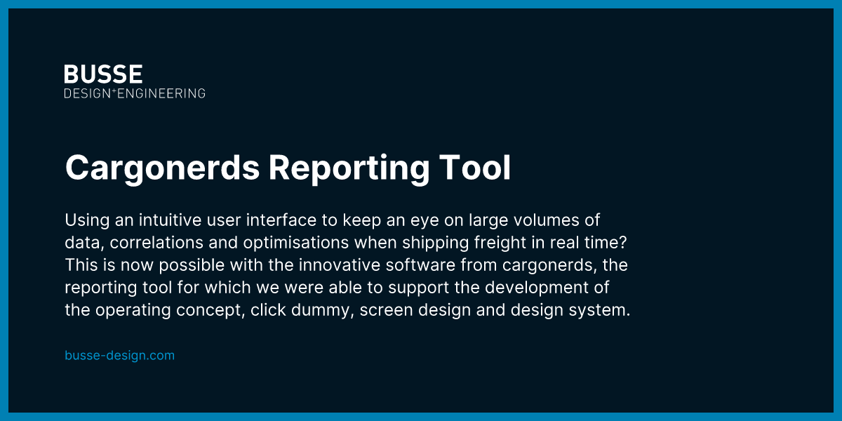 Cargonerds Reporting Tool - BUSSE DESIGN+ENGINEERING