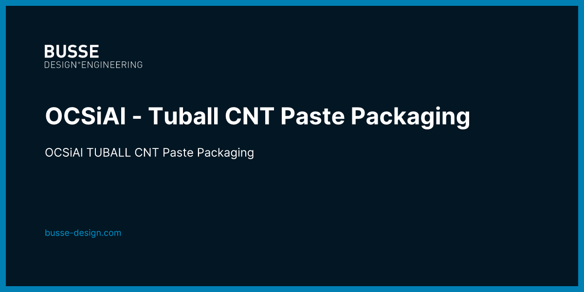 OCSiAl - Tuball CNT Paste Packaging - BUSSE DESIGN+ENGINEERING