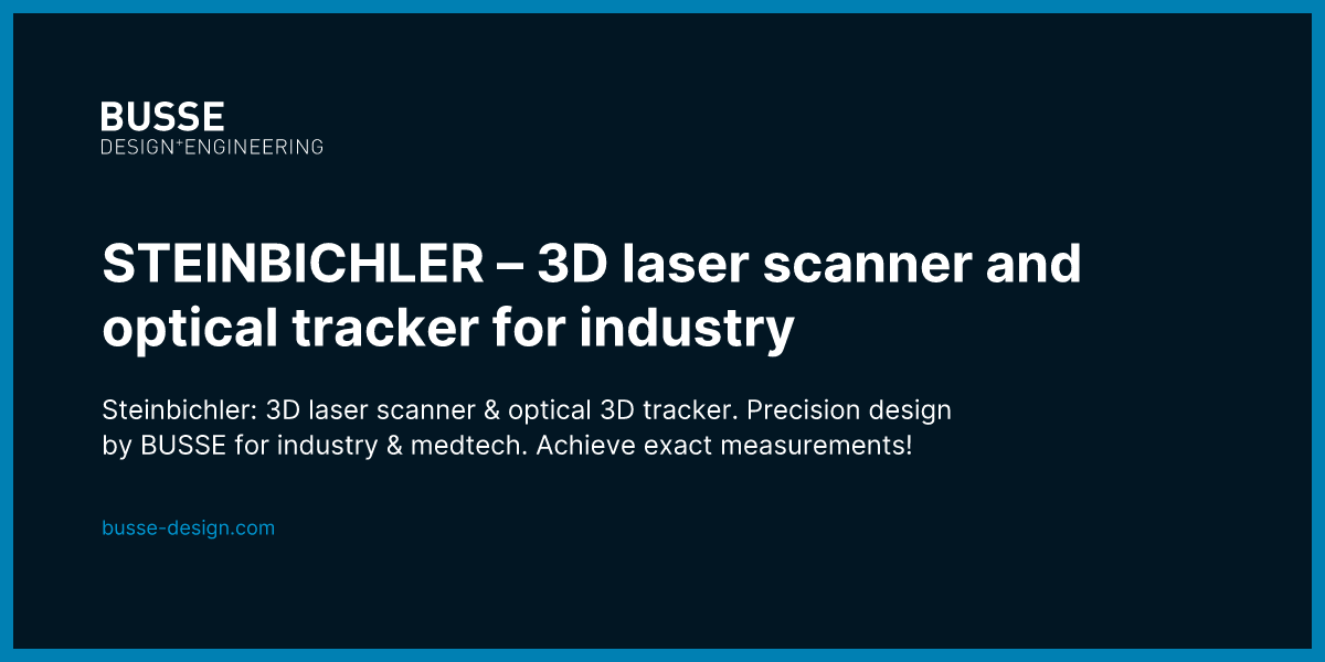 STEINBICHLER - 3D laser scanner and optical 3D tracker for industry and medical technology ...