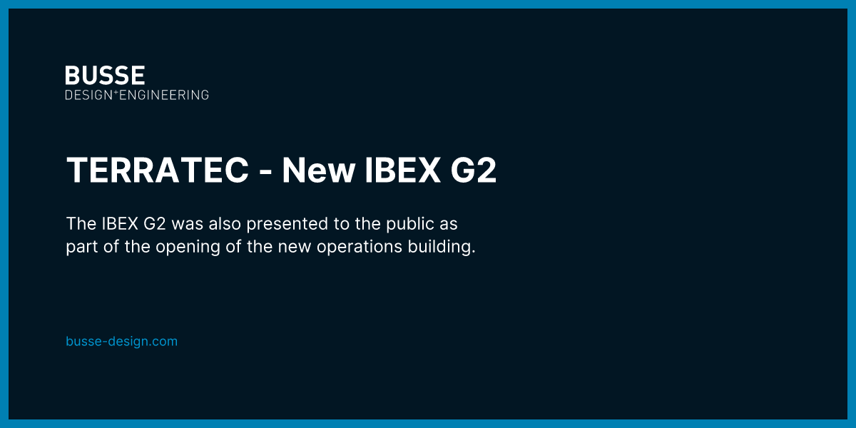 TERRATEC - New IBEX G2 - BUSSE DESIGN+ENGINEERING